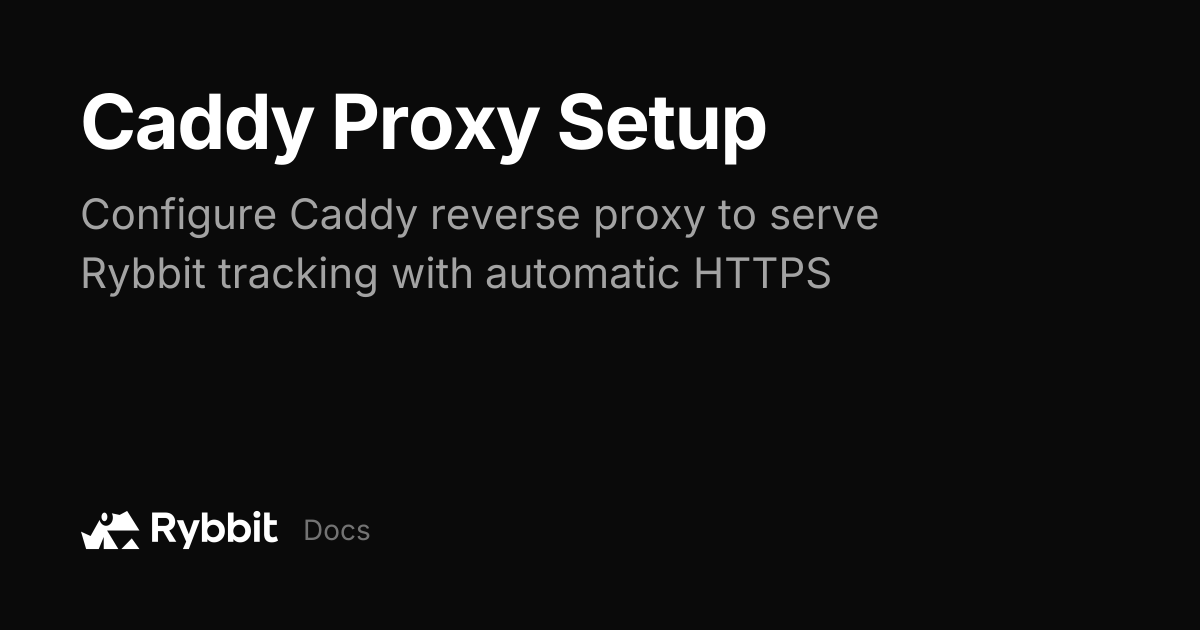 Caddy Proxy Setup | Rybbit
