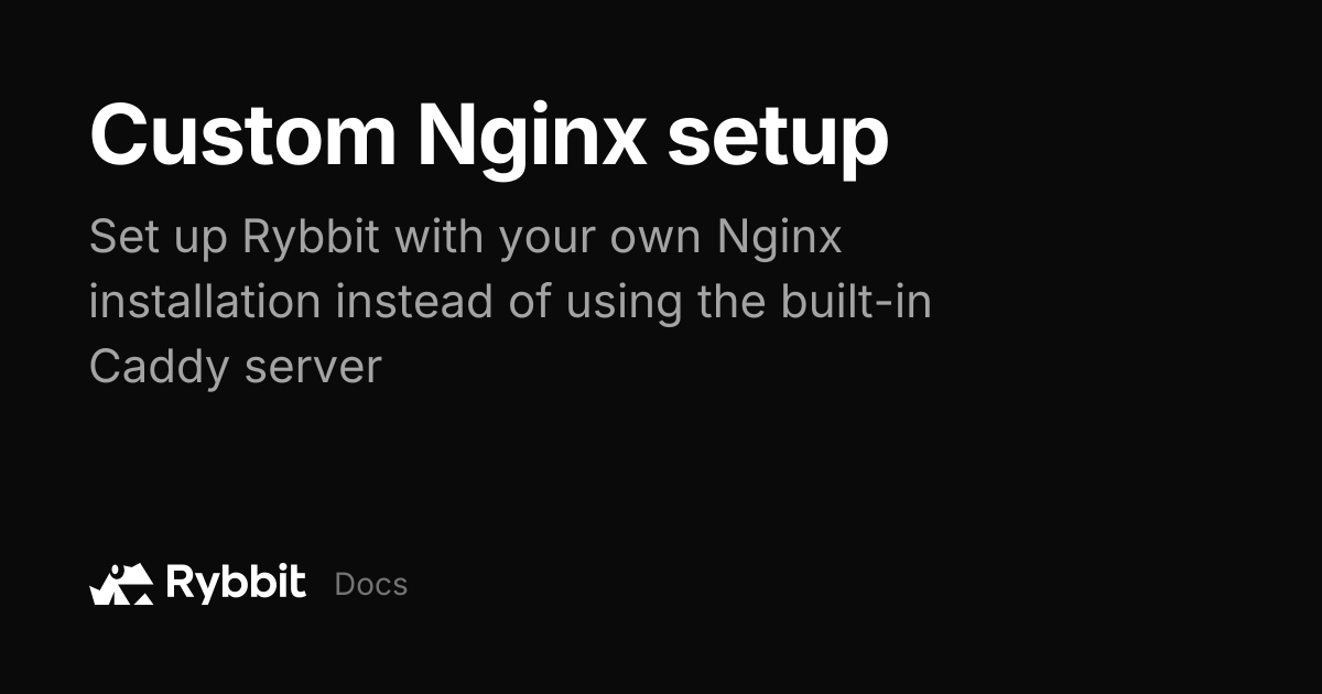 Custom Nginx setup | Rybbit